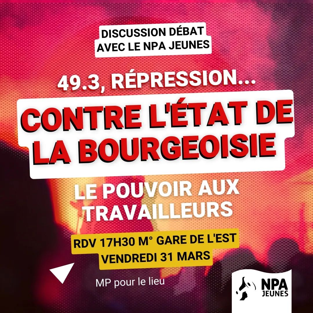 Contre l'État de la bourgeoisie, le pouvoir aux travailleurs ...