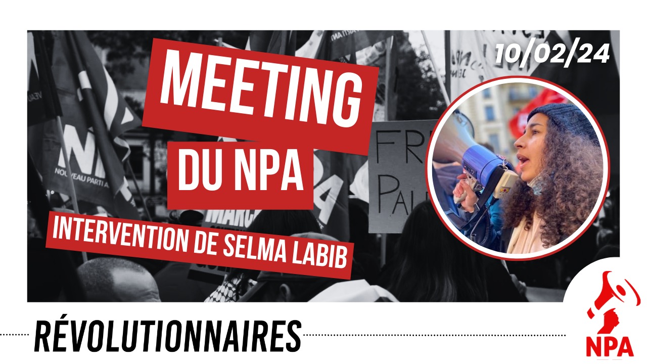Intervention de Selma Labib - Meeting du 10 février 2024 - NPA ...